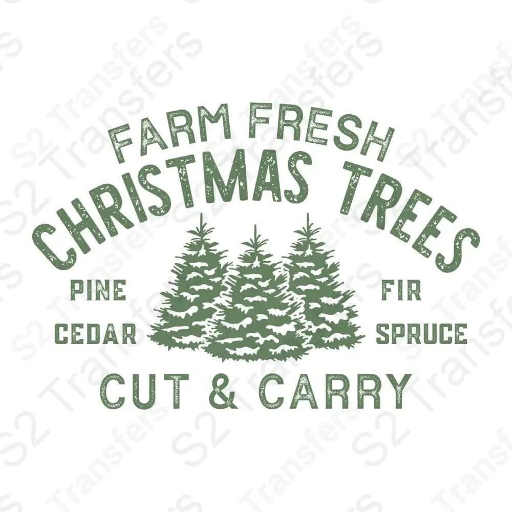 Farm Fresh Christmas Trees - DTF Transfer – S2 Transfers