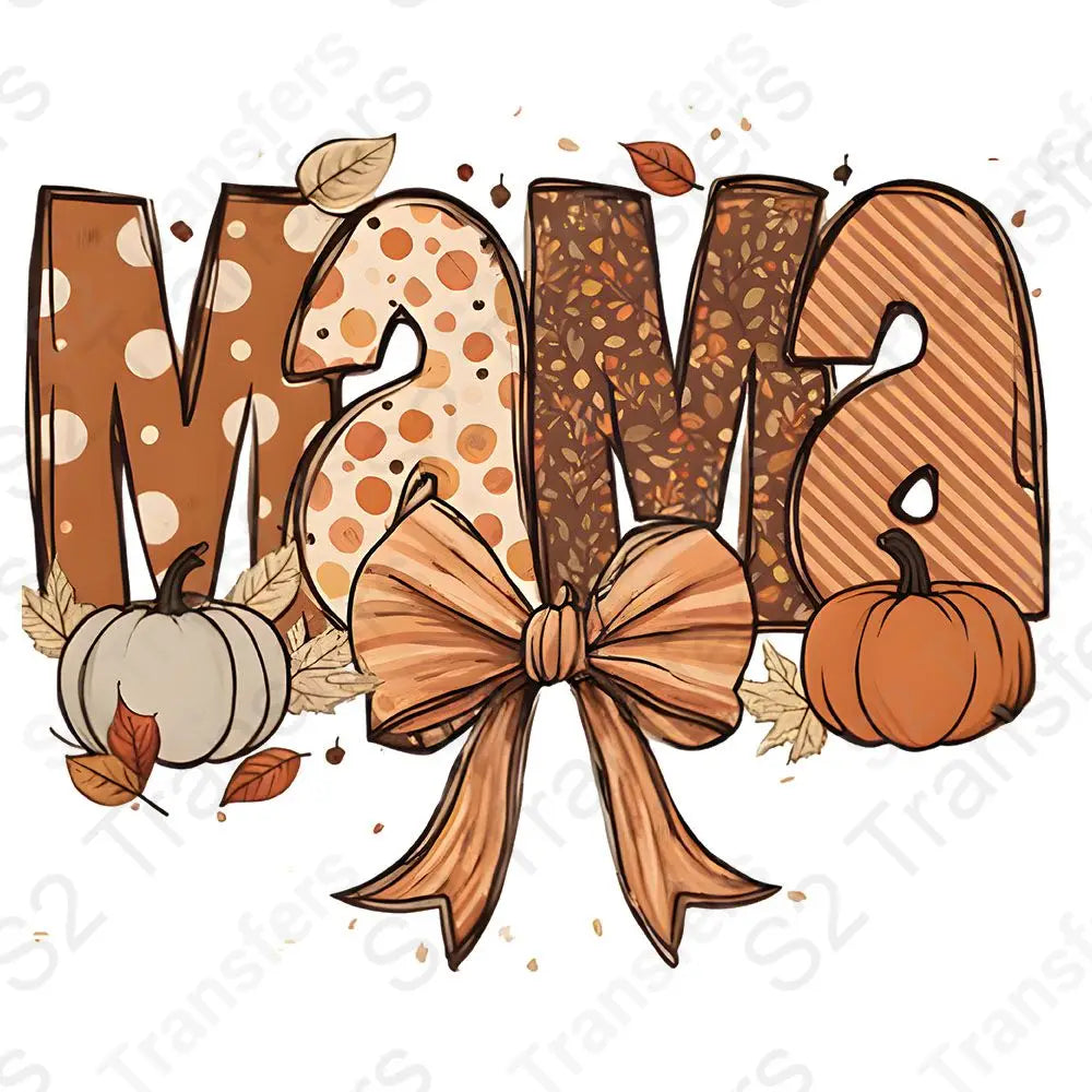 Mama Fall Design - DTF Transfer – S2 Transfers