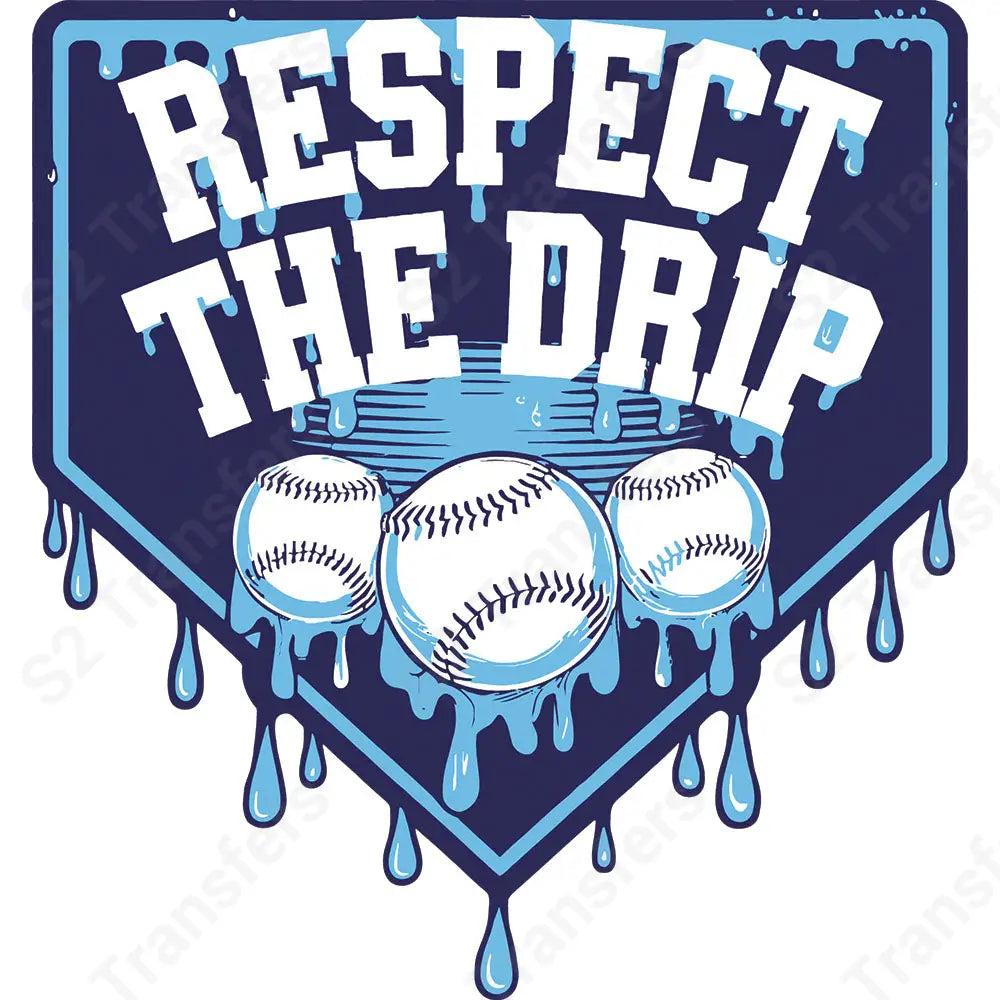 Respect The Drip Navy - DTF Transfer – S2 Transfers