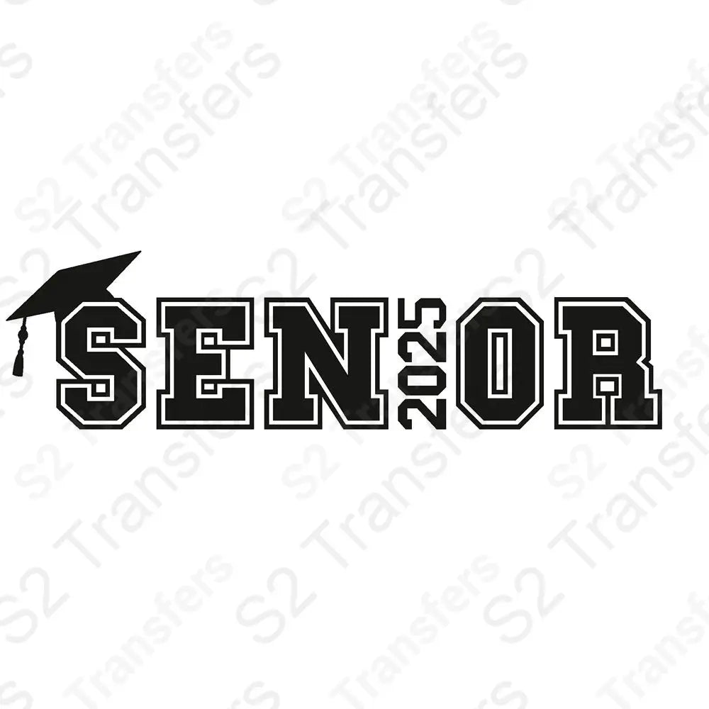 Senior Black 2025 - DTF Transfer – S2 Transfers