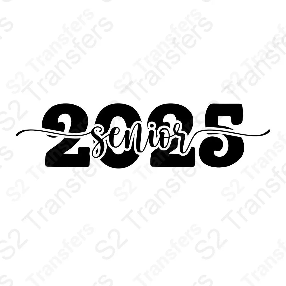 Senior Script 2025 Black - DTF Transfer – S2 Transfers