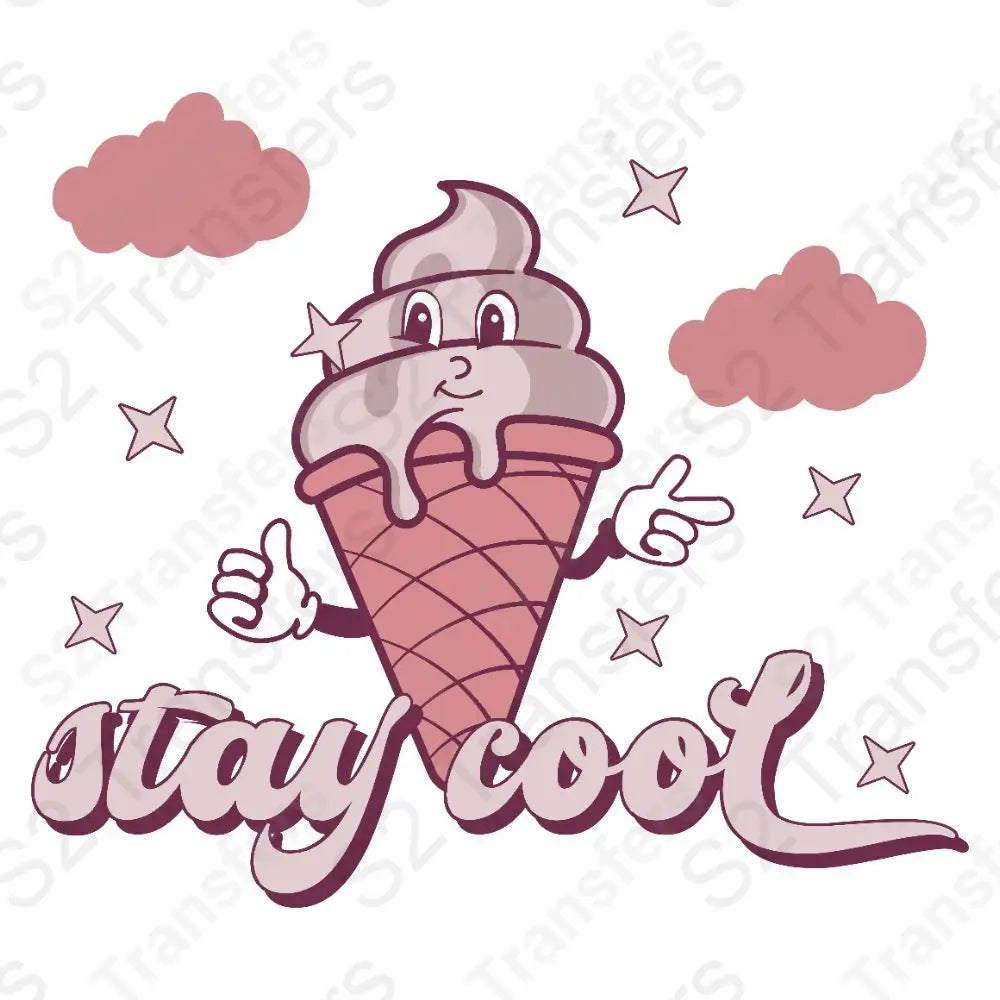 Stay Cool Icecream - DTF Transfer – S2 Transfers