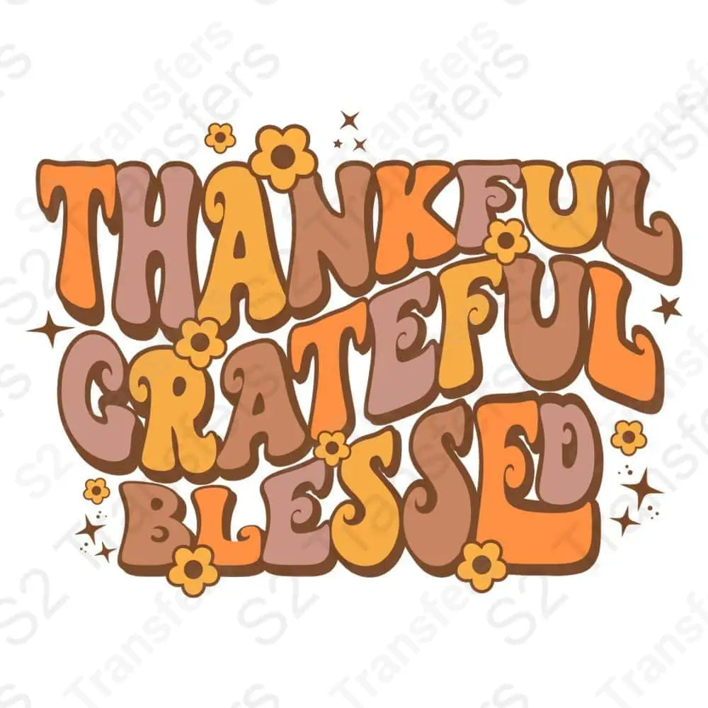Thankful Grateful - DTF Transfer – S2 Transfers